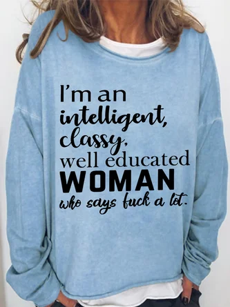 Women's Funny Cuss Word I'M An Intelligent Classy Well Educated Woman ...